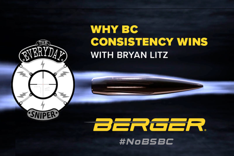 “No BS BC’s – Why Consistency Wins” Podcast Wrap-Up | Berger Bullets